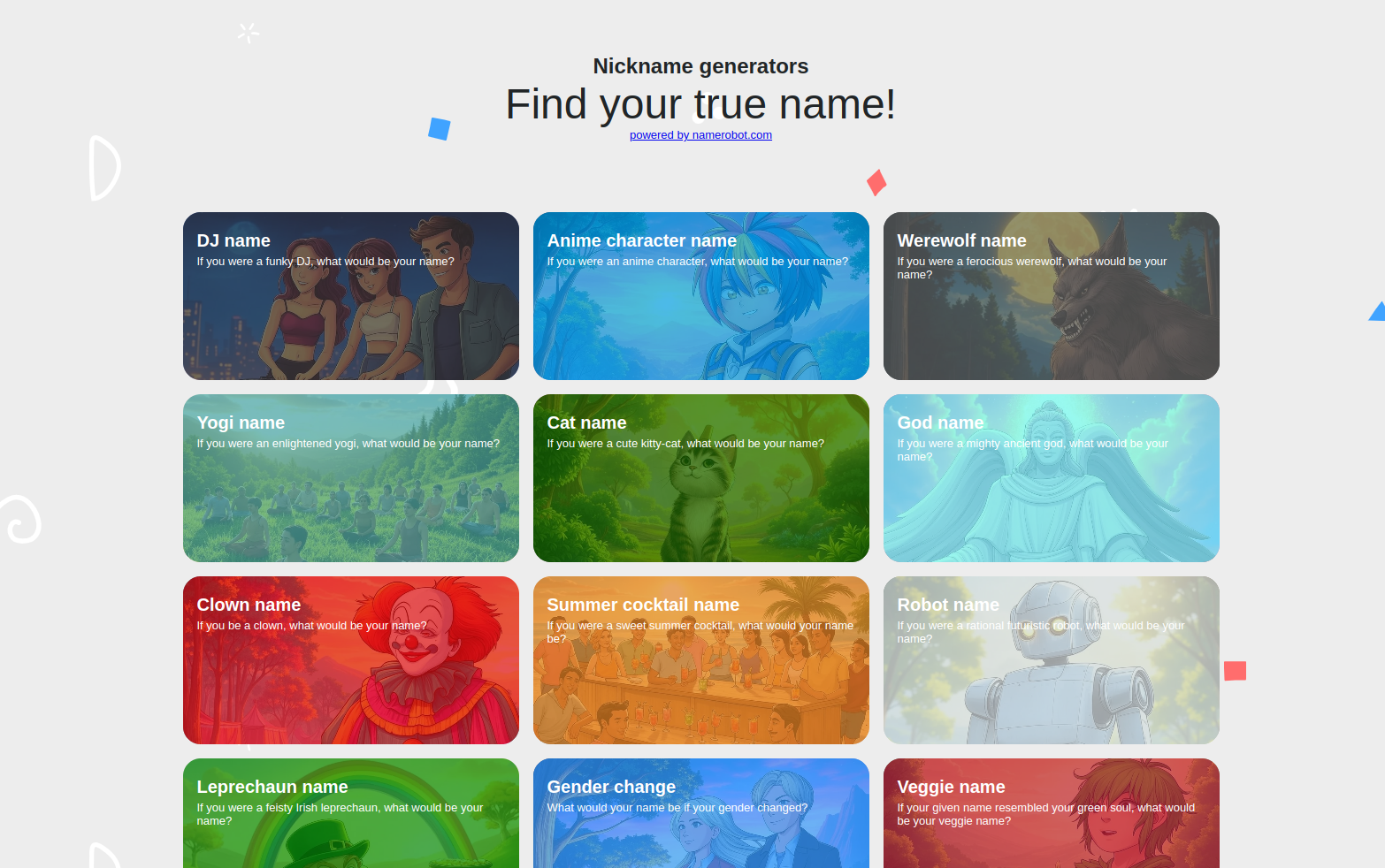 Funny Nickname Generators - Find your true name! - from NameRobot